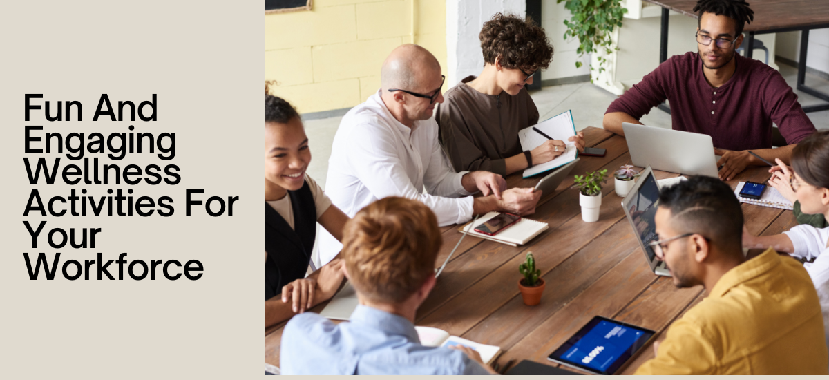 10 Fun And Engaging Wellness Activities For Your Workforce