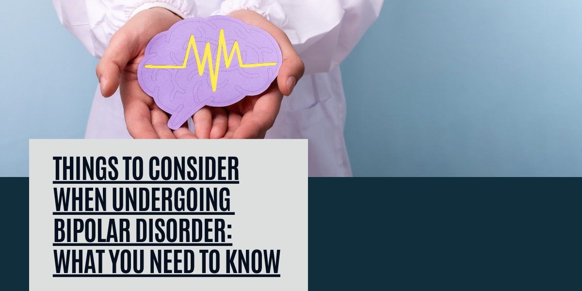 Things To Consider When Undergoing Testing For Bipolar Disorder: What ...