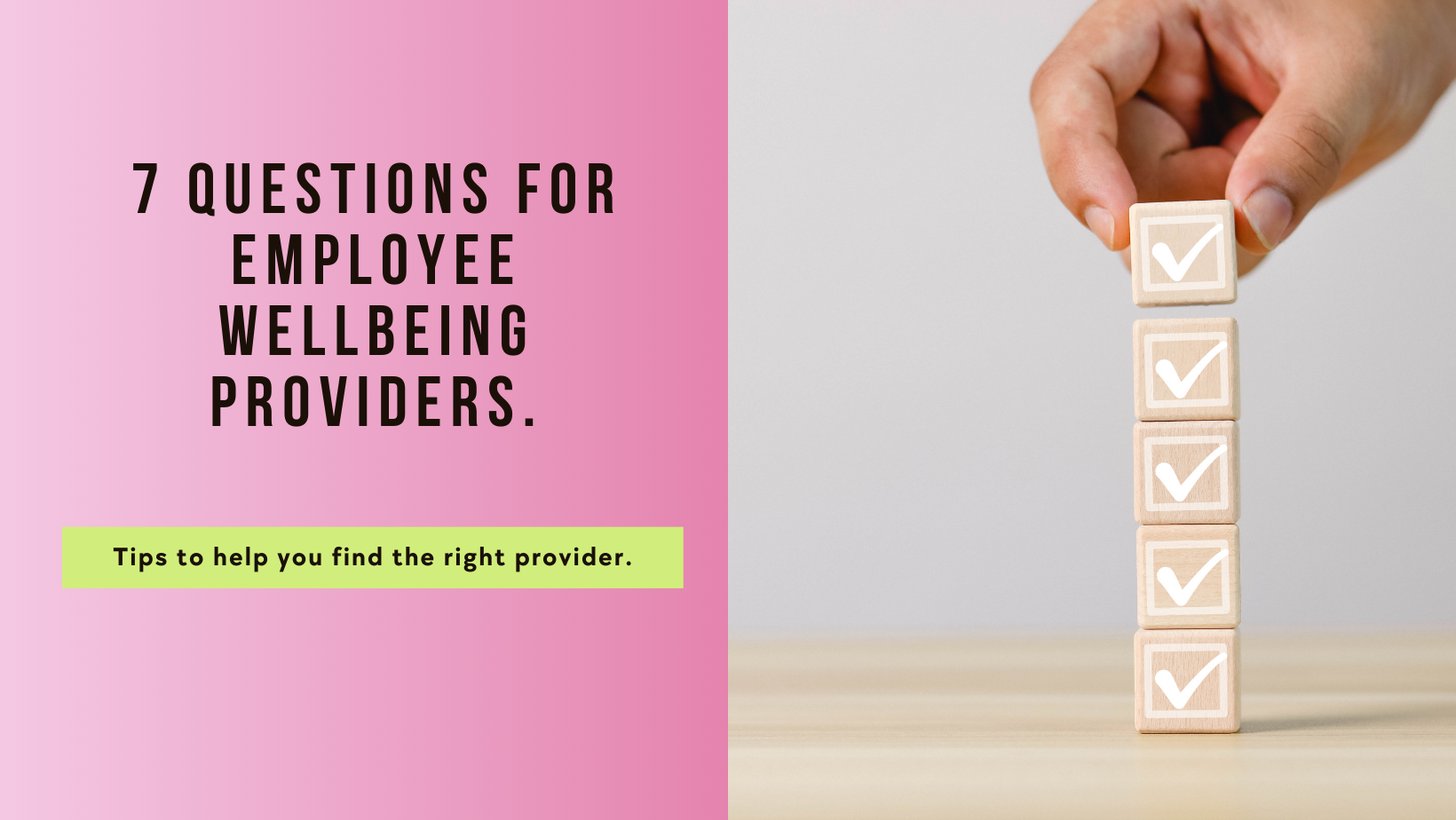7 questions you should ask every employee wellbeing provider