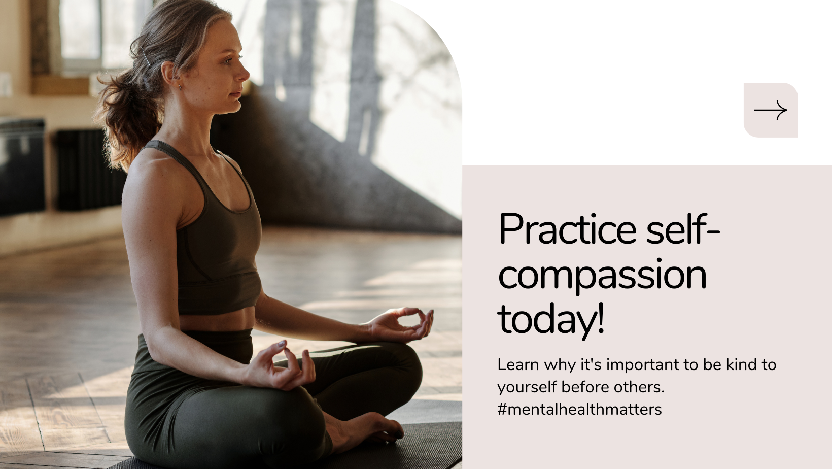 Practicing Self-Compassion: Why Kindness Starts with You.